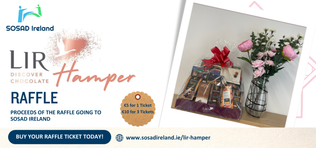 Lir Chocolate Hamper Raffle - SOSAD - Save Our Sons & Daughters